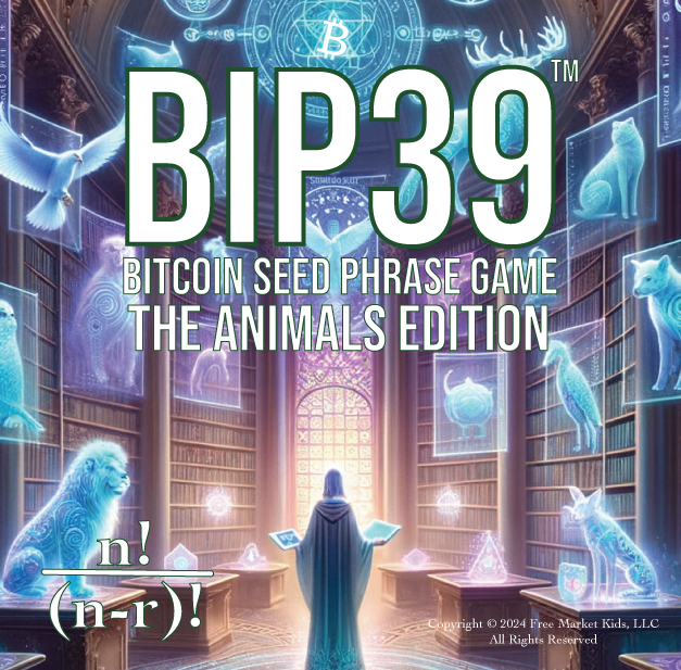 BIP39: A Bitcoin Seed Phrase Game – Free Market Kids